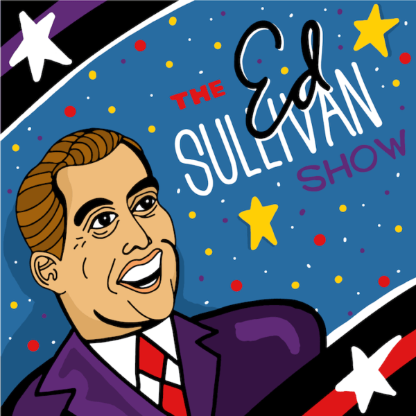 The Ed Sullivan Show Live Again - 360 MAGAZINE - GREEN | DESIGN | POP ...
