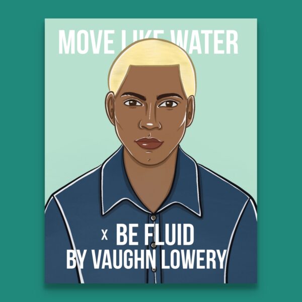 Move Like Water × Be Fluid - 360 MAGAZINE - GREEN | DESIGN | POP | NEWS