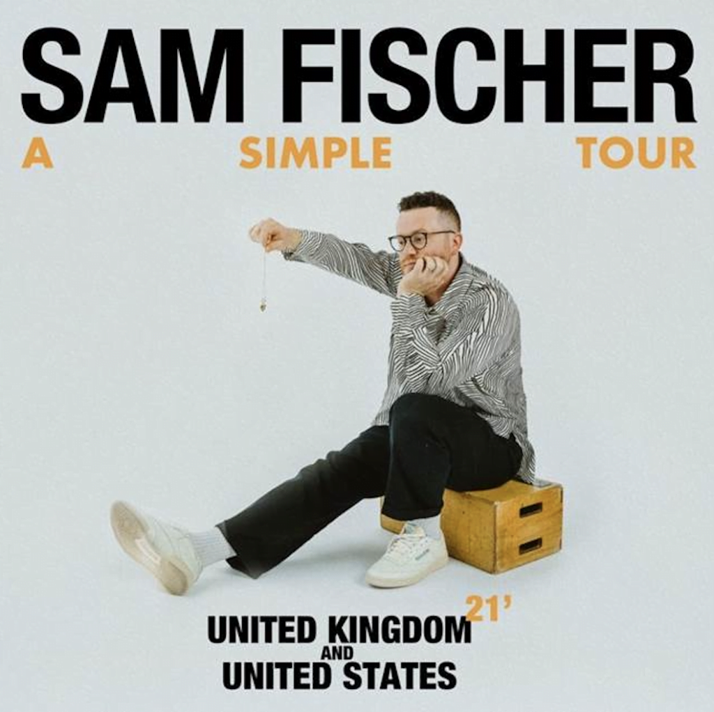 Sam Fischer Announces US & UK Tour - 360 MAGAZINE - GREEN | DESIGN ...